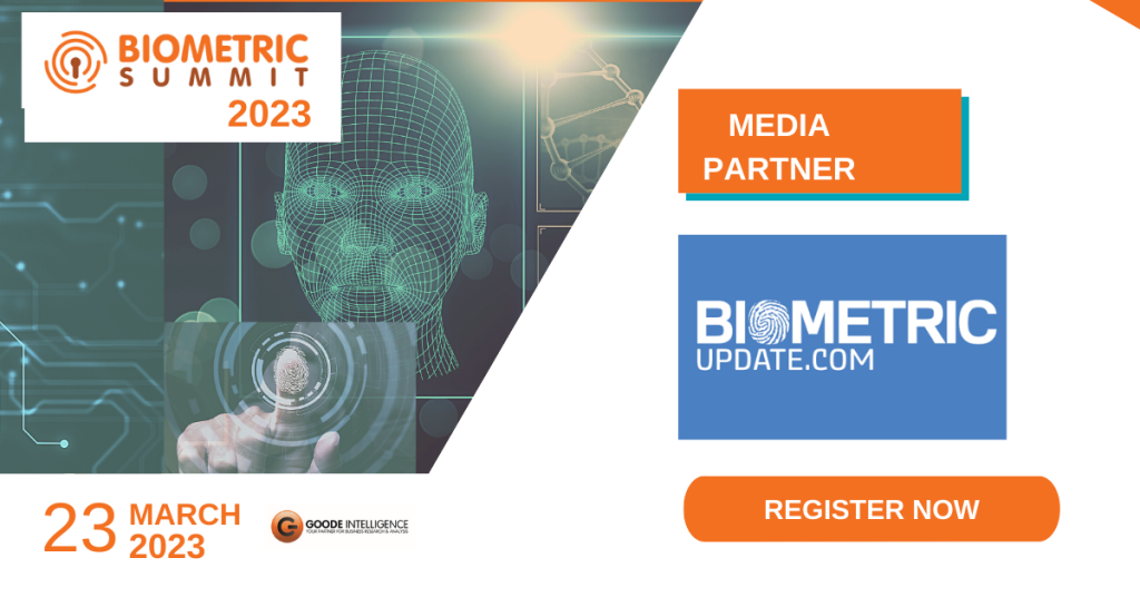Welcome Biometric Update as Biometric Summit 2023 Media Partner | Goode ...